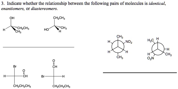 SOLVED: 3. Indicate whether the relationship between the following pairs of molecules is ...