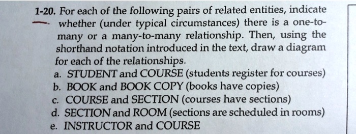 SOLVED: 1-20. For each of the following pairs of related entities ...