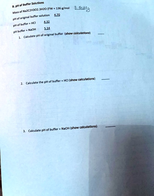 SOLVED: solutions pH ol Buffer Nazczhjoz. 3H2O (FW 136 gmol 5n238 a ... SOLVED: solutions pH ol Buffer Nazczhjoz. 3H2O (FW 136 gmol 5n238 a ...