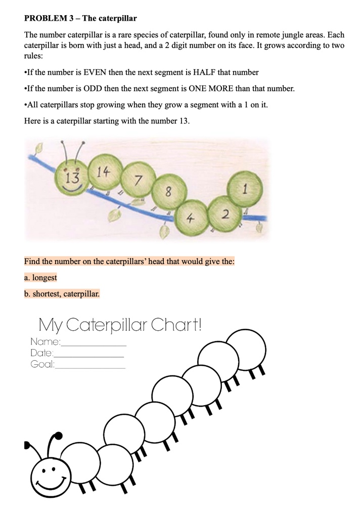 PROBLEM 3 - The caterpillar The number caterpillar is a rare species of ...