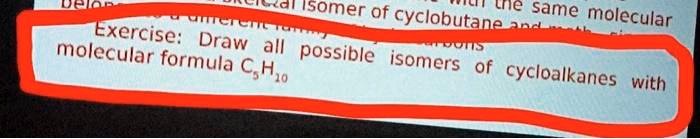 eol eo usomer of e cyclobutane same molecular exercise draw molecular ...