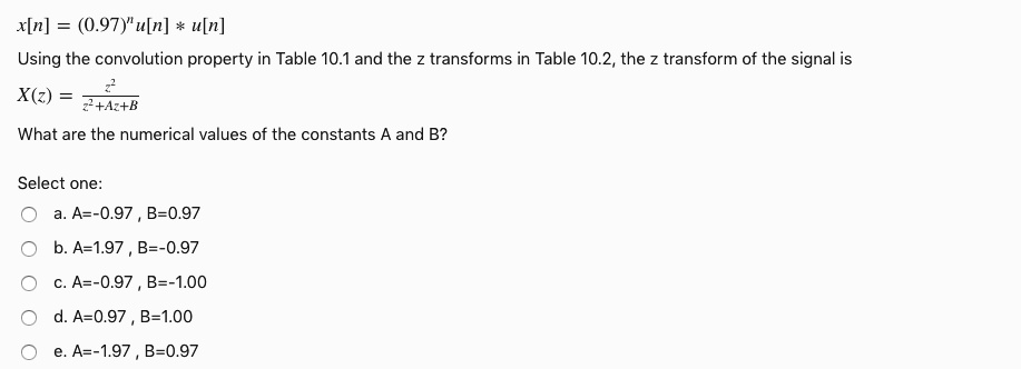 SOLVED: x[n] = (0.97)u[n] * u[n] Using the convolution property in ...