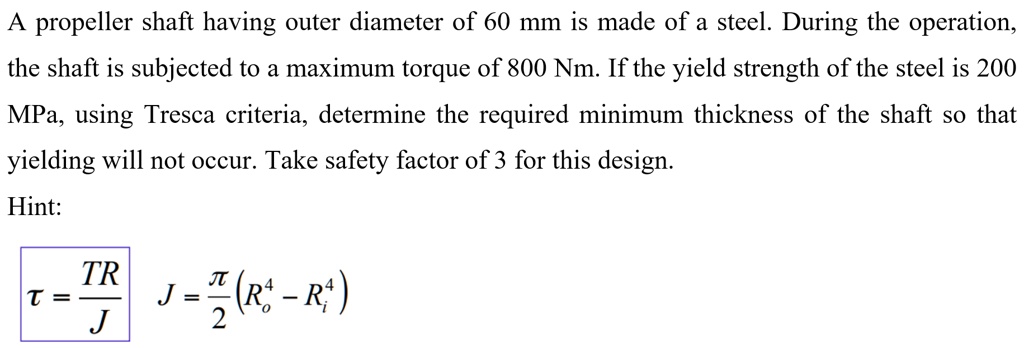 SOLVED: A propeller shaft having outer diameter of 60 mm is made of a ...