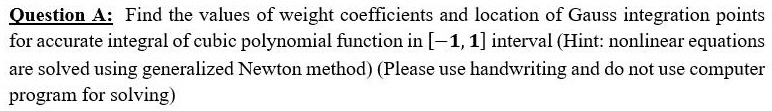 SOLVED: Question A: Find the values of weight coefficients and location ...