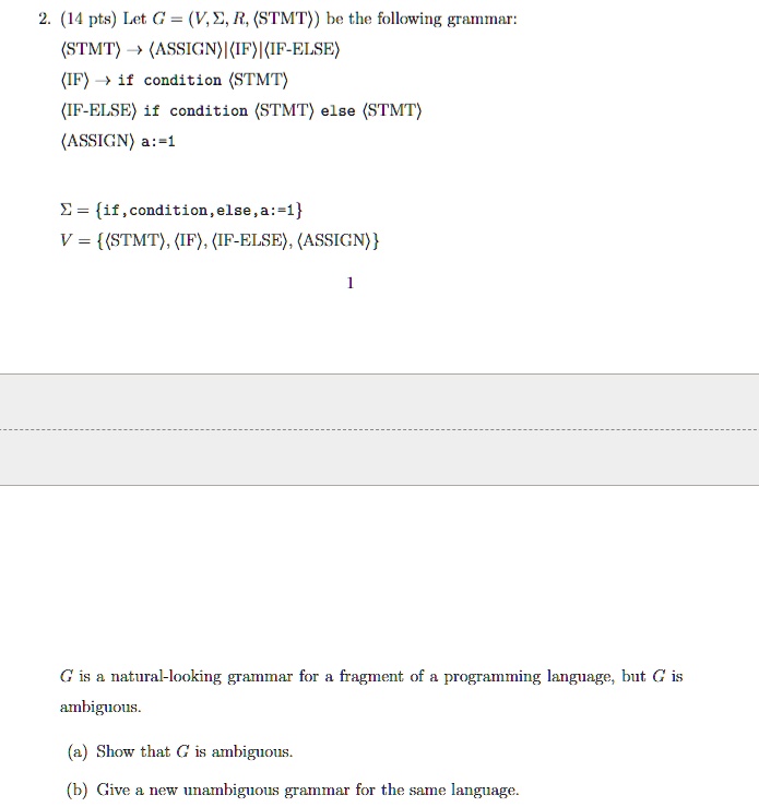 SOLVED: 2.14 pts) Let G=(V,R,(STMT)) be the following grammar: (STMT) -> (ASSIGN) | (IF) | (IF ...