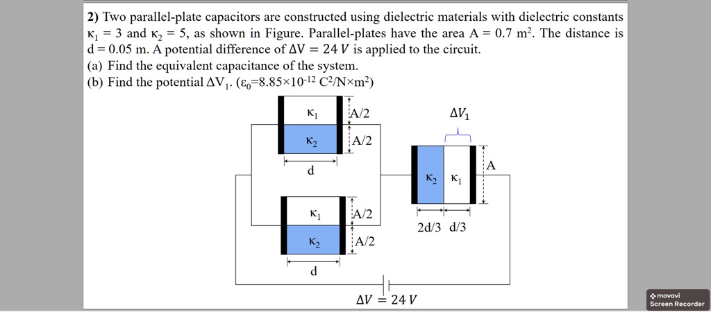 SOLVED: 2) Two parallel-plate capacitors are constructed using ...