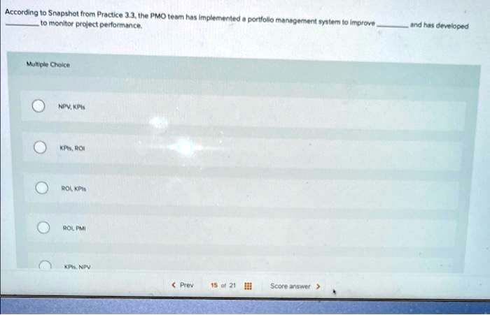 According to Snapshot from Practice 3.3, the PMO team has implemented a ...