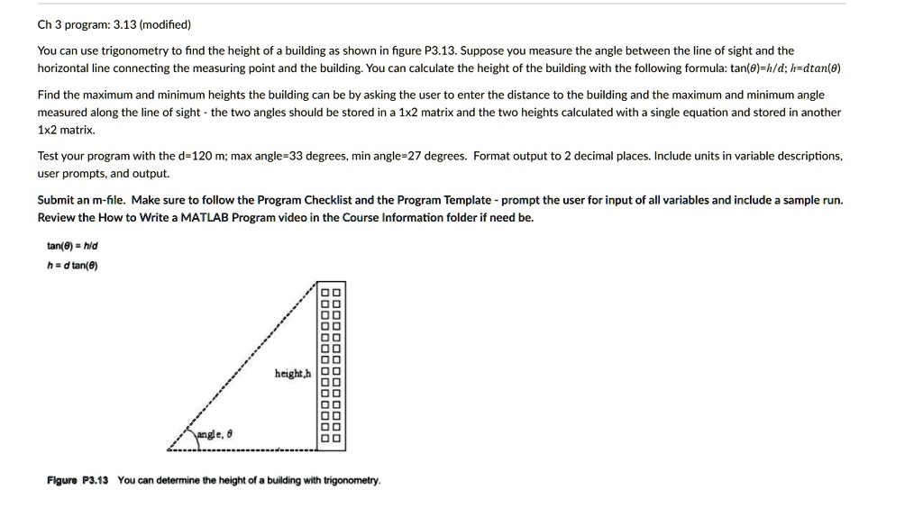 SOLVED: Chapter 3 Program: 3.13 (Modified) You can use trigonometry to ...