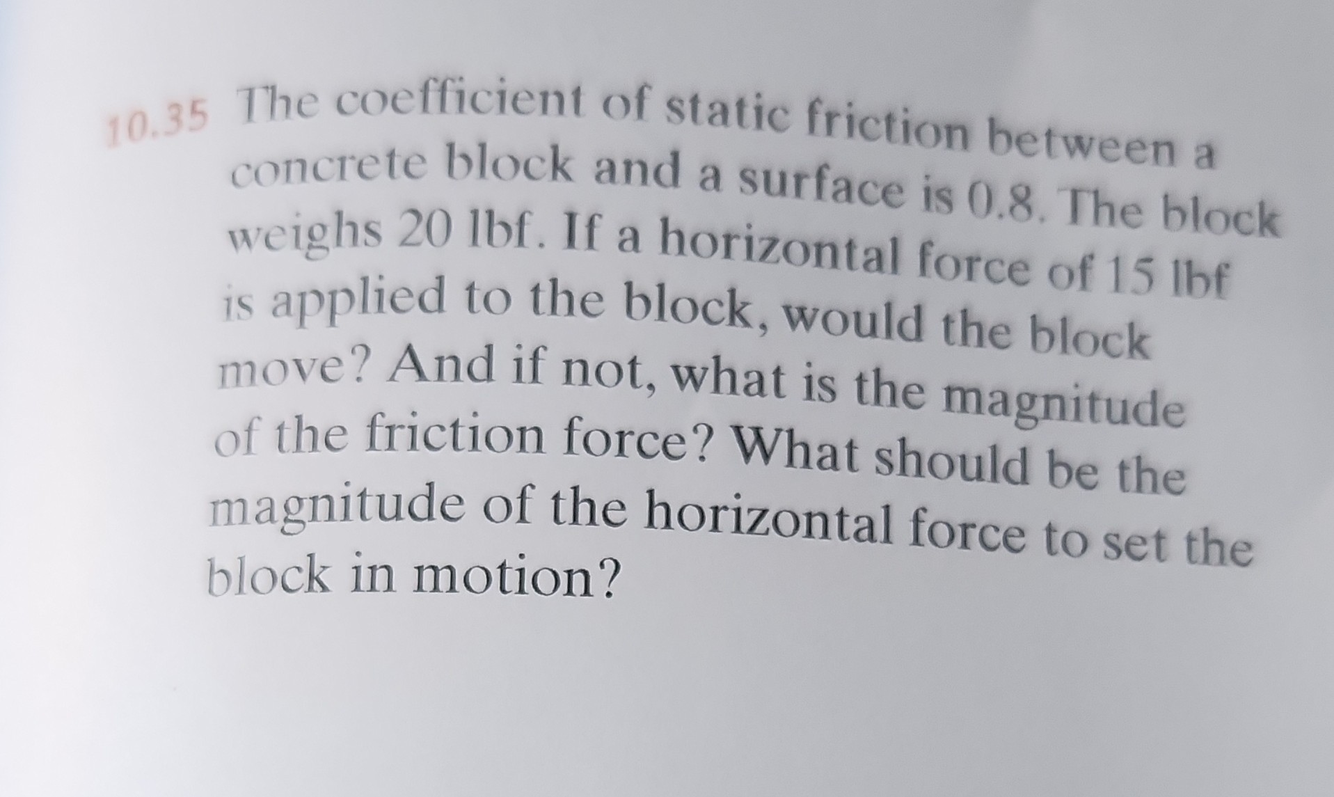 10.35 The coefficient of static friction between a concrete block and a ...