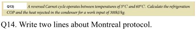 SOLVED: Q13) A reversed Carnot cycle operates between temperatures of ...