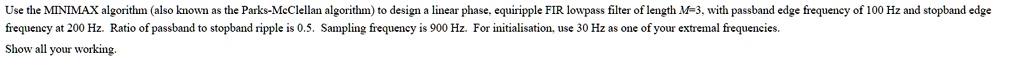 SOLVED: Title: Parks-McClellan Method for FIR Filter Design Use the ...