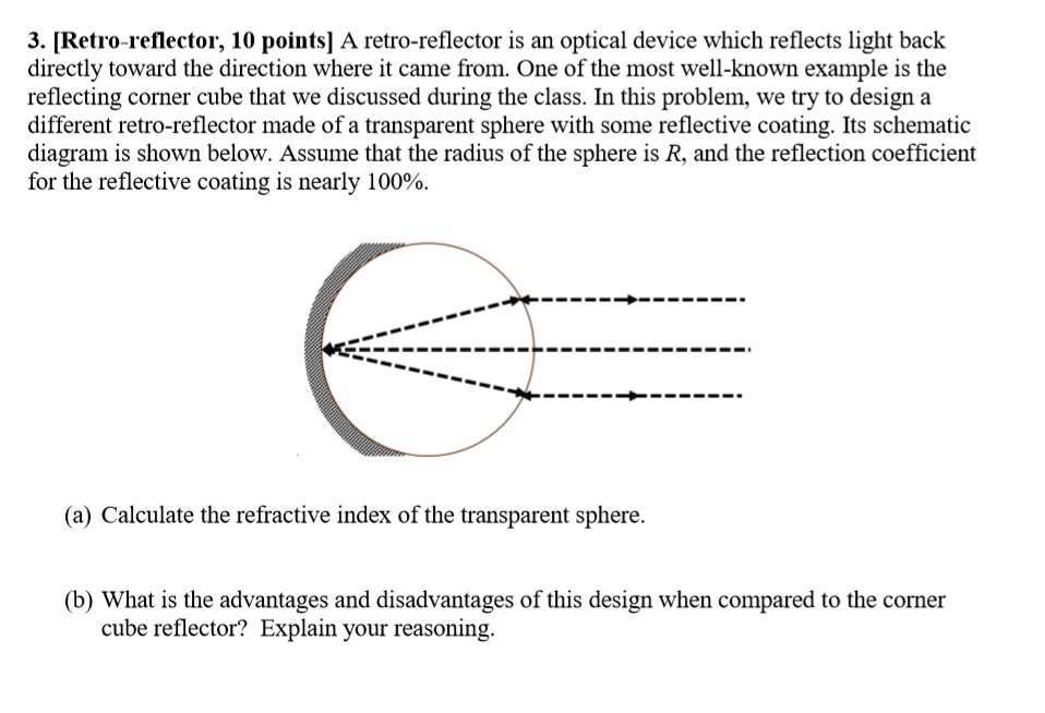 3 retro rellector 10 points a retro reflector is an optical device ...