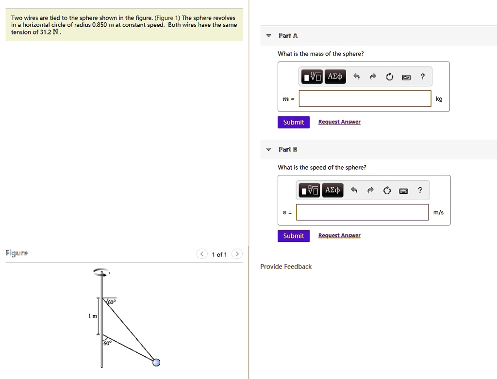 two wires are tied to the sphere shown in the figure figure 1 the sphere revolves horizontal ...