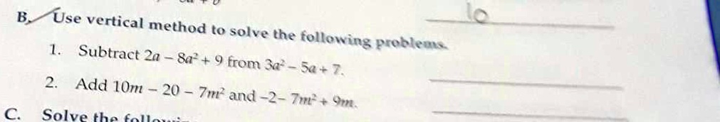 SOLVED: 'please say me in the answer Use vertical method to solve the ...