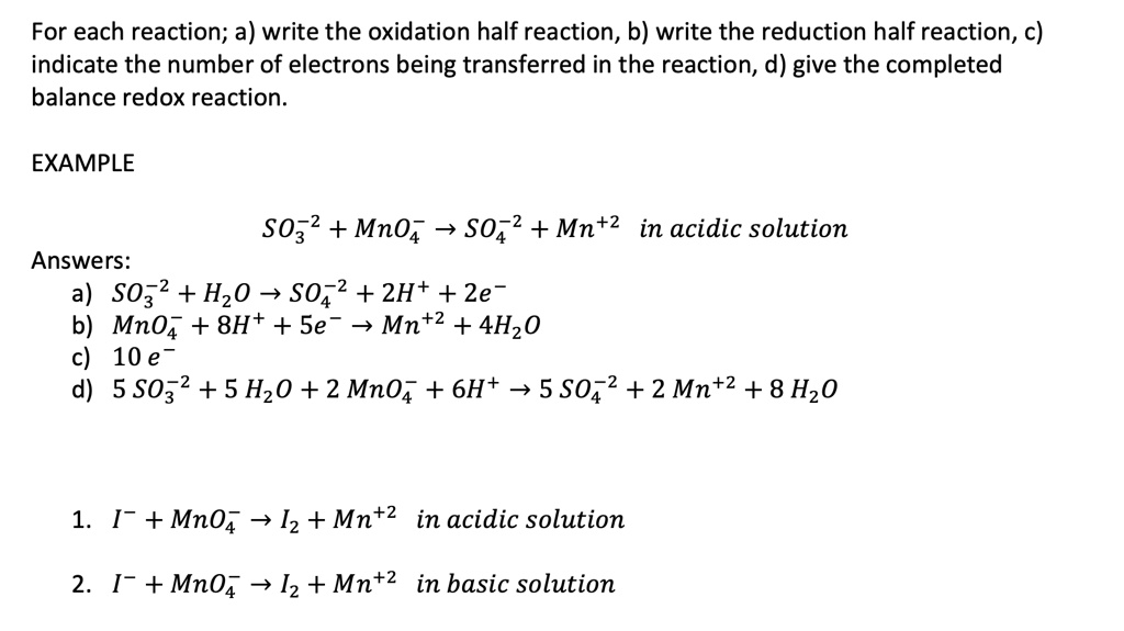 Solved For Each Reaction A Write The Oxidation Half Reaction B