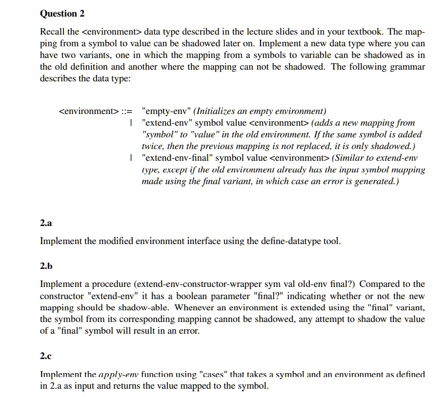 Solved Question 2 Recall The Environment Data Type Described In The Lecture Slides And In 