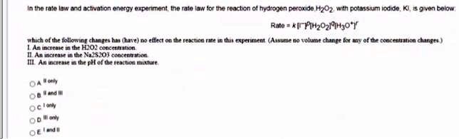 In the rate law and activation energy experiment, the rate law for the ...
