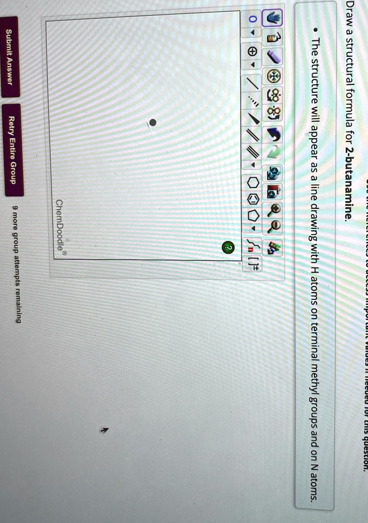 [GET ANSWER] draw a structural formula for 2 butanamine the structure ...