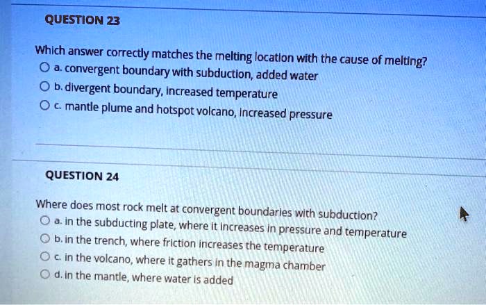 SOLVED: QUESTION 23 Which answer correctly matches the melting locatlon ... SOLVED: QUESTION 23 Which answer correctly matches the melting locatlon ...