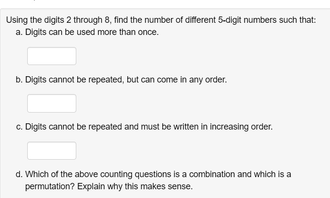 Solvedusing The Digits 2 Through 8 Find The Number Of Different 5 Digit Numbers Such That