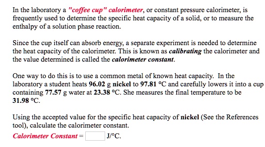 SOLVED: In the laboratory "coffee cup calorimeter, constant pressure ...