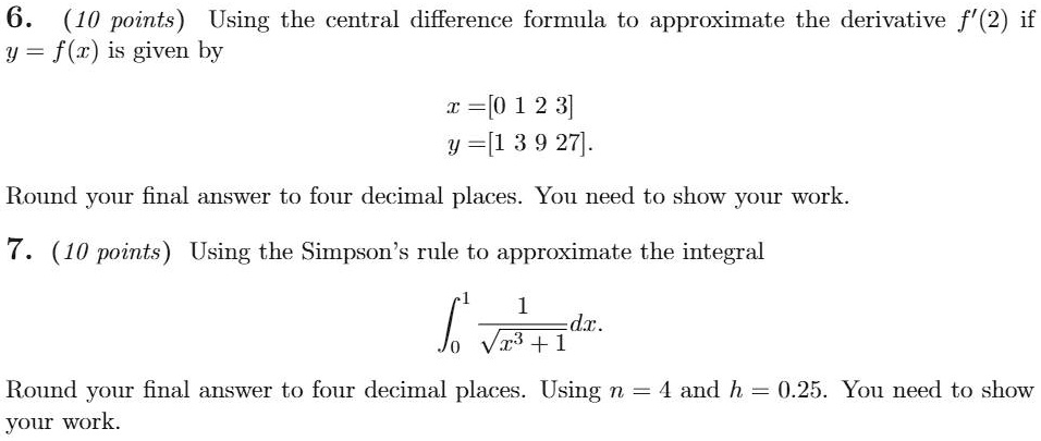 SOLVED:6_ (10 points Using the central difference formula to ...