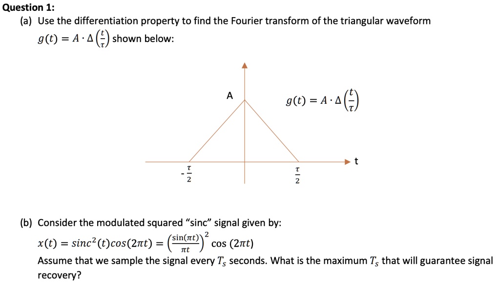 question 1 a use the differentiation property to find the fourier ...