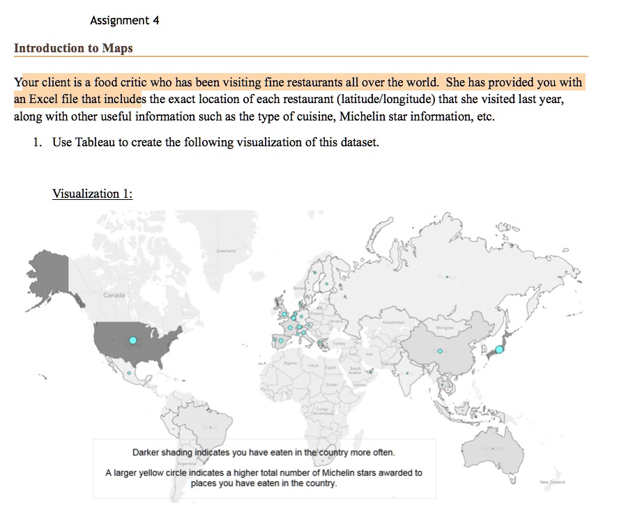 Assignment 4 Introduction to Maps Your client is a food critic who has ...
