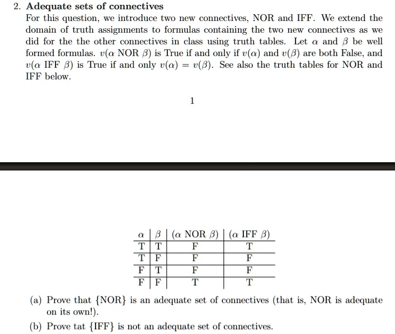 adequate sets of connectives for this question we introduce two new connectives nor and iff we ...