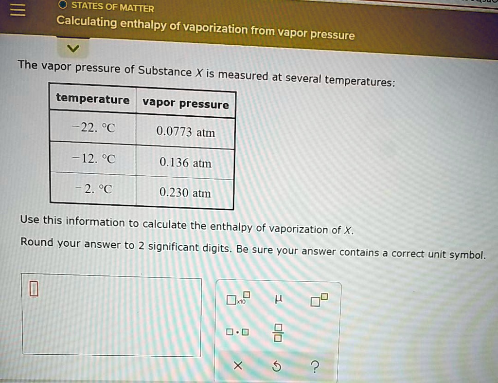 SOLVED: STATES OF MATTER: Calculating Enthalpy of Vaporization from ...