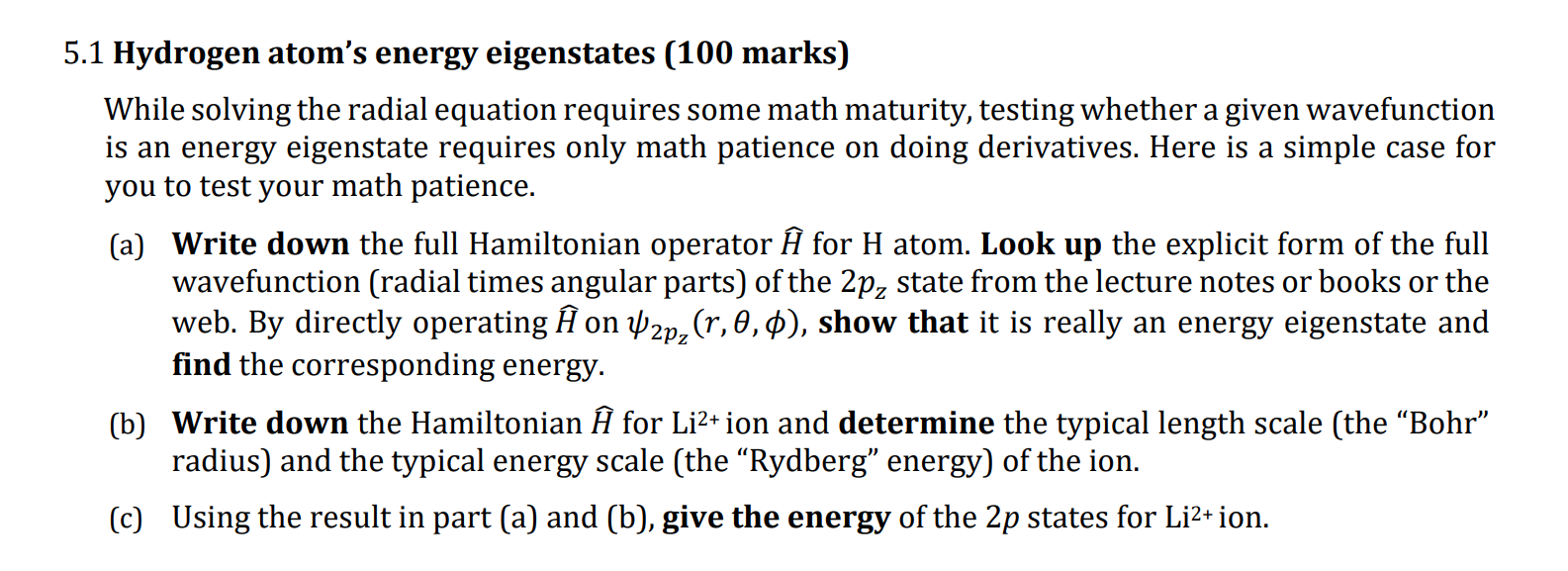 5.1 Hydrogen atom's energy eigenstates (100 marks) While solving the ...