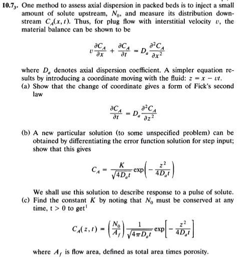 SOLVED: 10.7,. One method to assess axial dispersion in packed beds is to inject a small amount ...