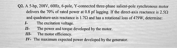 Solved Q2 A 5 Hp 208v 60hz 6 Pole Y Connected Three Phase Salient