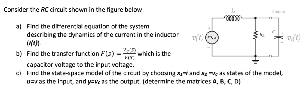 SOLVED: Consider the RC circuit shown in the figure below. Output: a) Find the differential ...