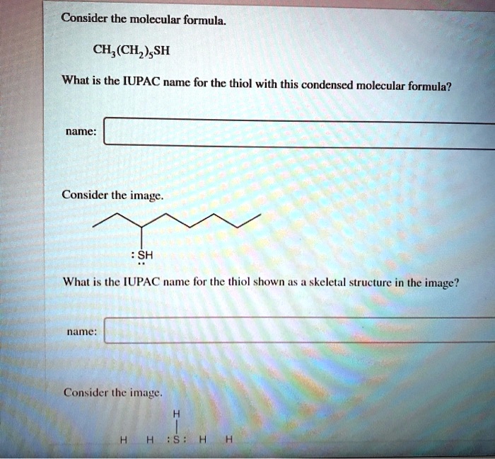 consider the molecular formula ch chssh what is the iupac namc for the ...