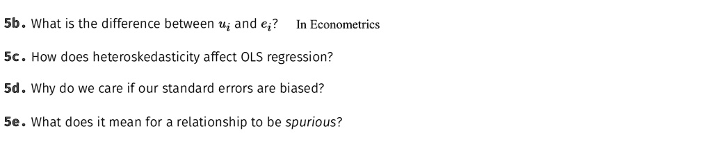 5b. What is the difference between ui and ei? In Econometrics 5c. How ...