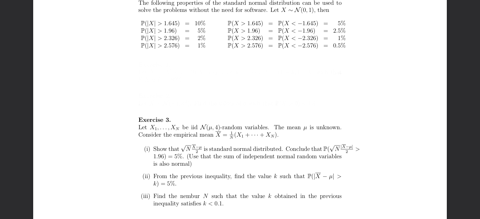 The following properties of the standard normal distribution can be used to solve the problems ...