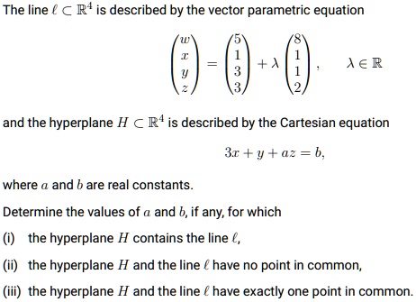 SOLVED: The line CR' is described by the vector parametric equation CR and the hyperplane H âˆˆ ...
