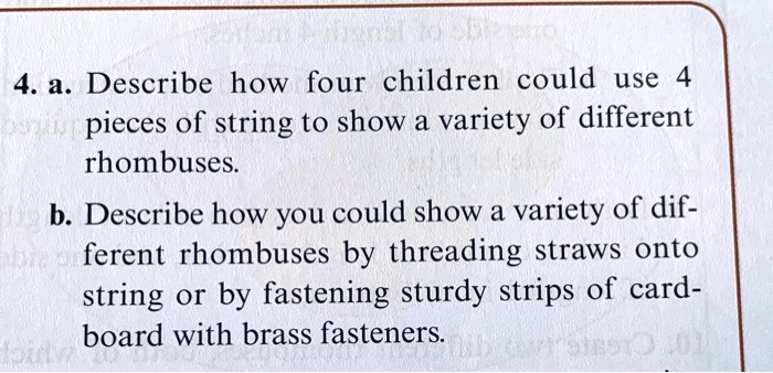 SOLVED: 4 2. Describe how four children could use 4 pieces of string to ...