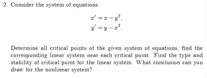 consider the system of equations 2 y2 y 22 determine all critical points of the given system of ...