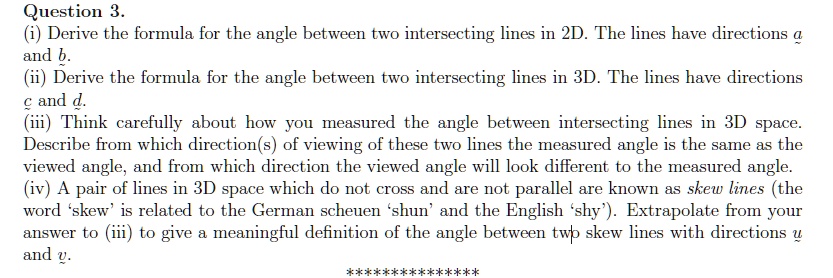 SOLVED: Question 3 Derive the formula for the angle between two ...