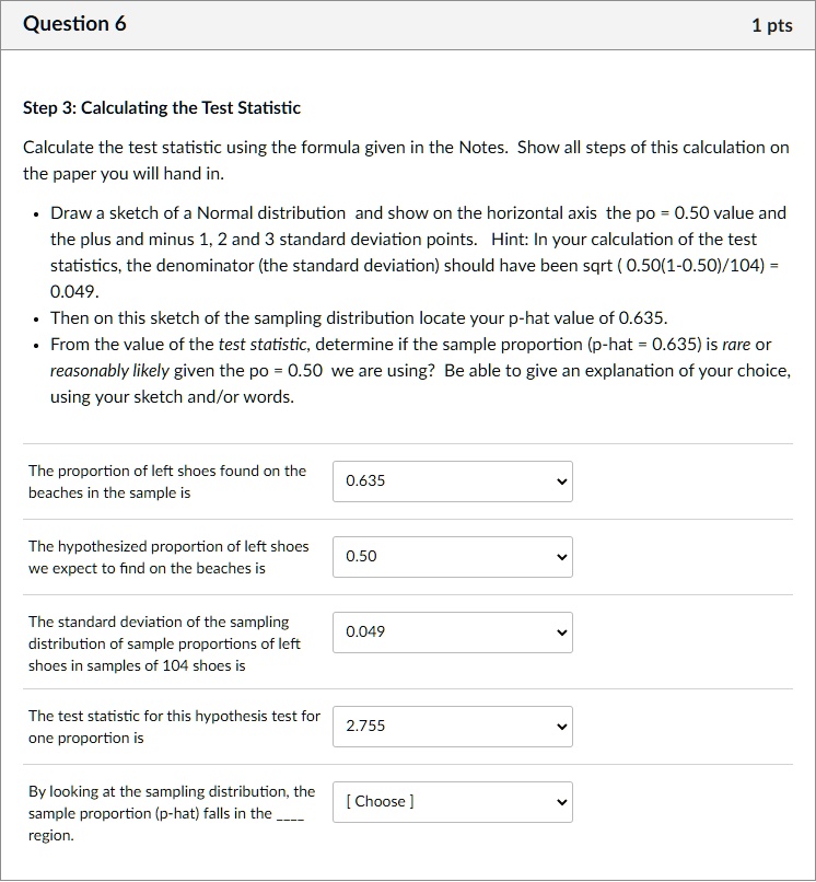 SOLVED:Question 6 1 pts Step 3: Calculating the Test Statistic ...