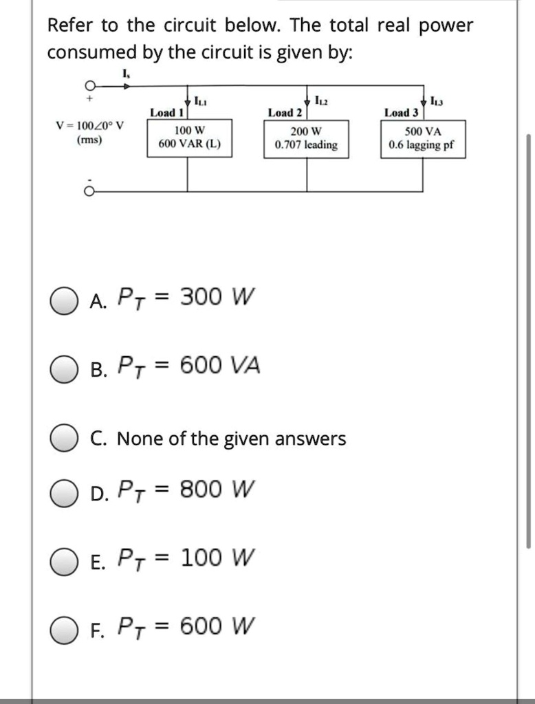 Refer to the circuit below. The total real power consumed by...