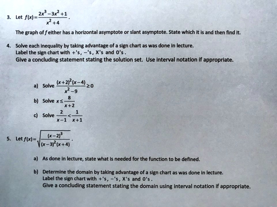 SOLVED: 2x3 -3x+1 Let flx)= x2+4 The graph of f either has a horizontal asymptote or slant ...