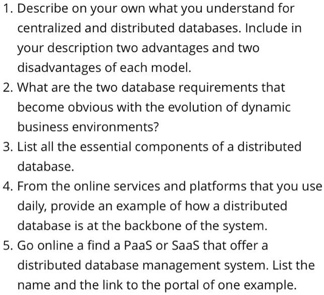 SOLVED: 1. Describe on your own what you understand for centralized and distributed databases ...