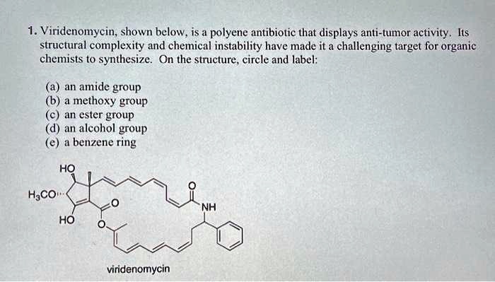 1 viridenomycin shown below is a polyene antibiotic that displays anti ...
