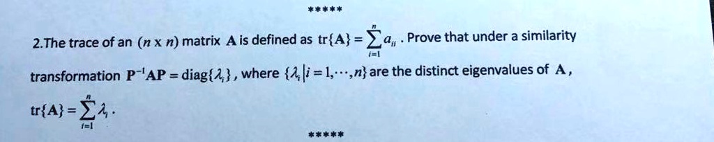 VIDEO solution: The trace of an (n x n) matrix A is defined as tr(A ...