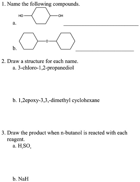 SOLVED: Name the following compounds: a. Draw a structure for each name: 3-chloro-1,2 ...