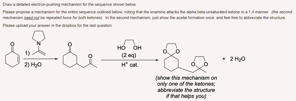 SOLVED: Draw detailed electron-pushing mechanism for the sequence shown below: Please propose ...