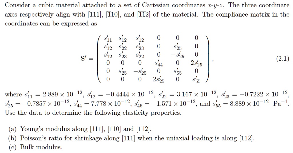 solve for youngs modulus possion ratio and bulk modulus consider a cubic material attached to a ...